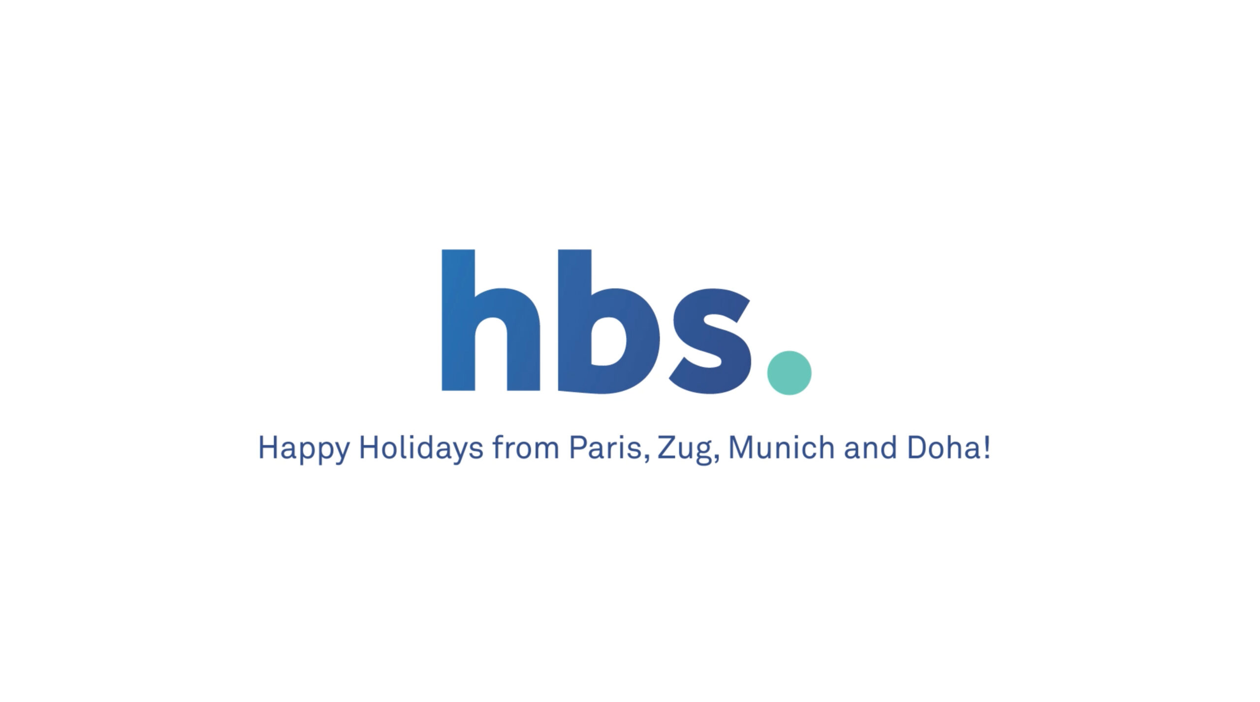 Season's Greetings from HBS - HBS